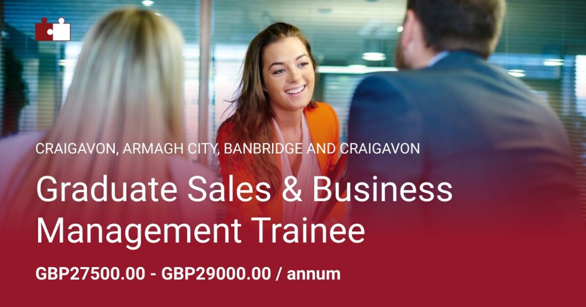 Graduate Sales & Business Management Trainee - Bridgewater UK